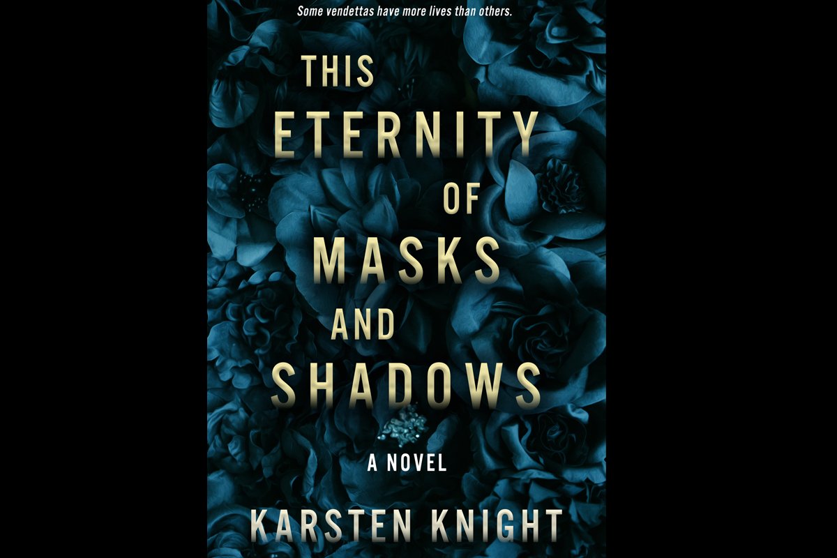 This Eternity of Masks and Shadows by Karsten Knight (Giveaway ...