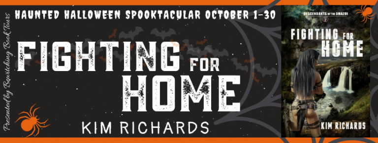 Fighting for Home by Kim Richards – Excerpt and Giveaway